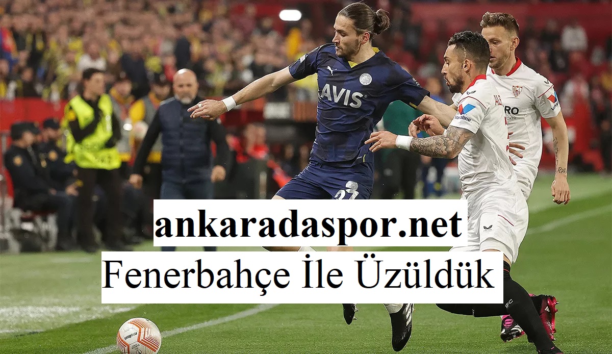 Fenerbahçe İle Üzüldük - Ankara Spor Merkezi